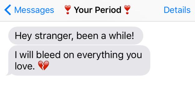 If Your Period Sent You Text Messages (15 Pics)
